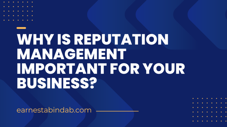 Why is Reputation Management Important for Your Business?